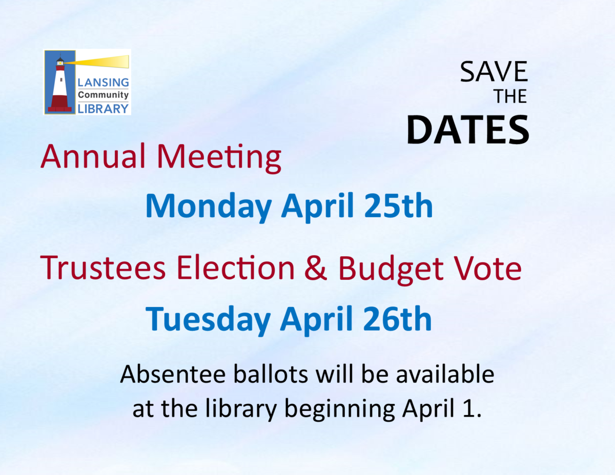 Annual Trustees Election & Budget Vote - Lansing Community Library