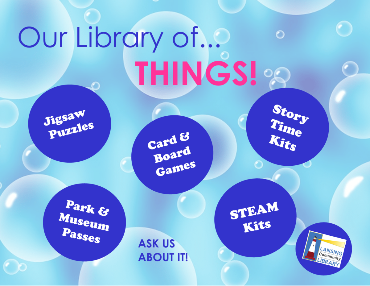 Our Library of THINGS! - Lansing Community Library