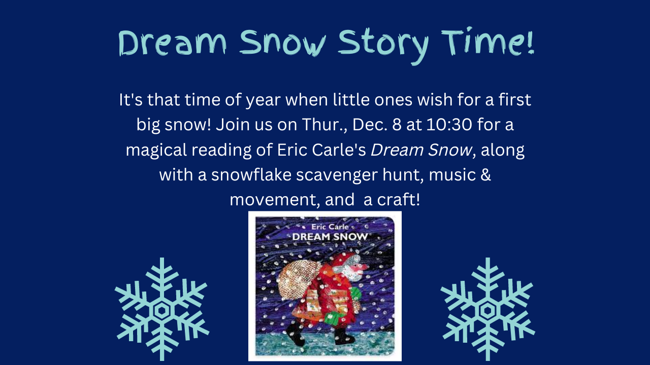 "Dream Snow" Story Time - Lansing Community Library