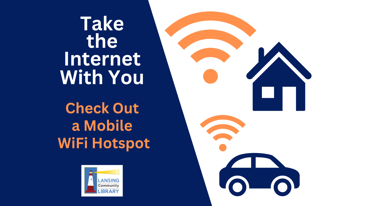 Check Out A Mobile WiFi Hot Spot - Lansing Community Library