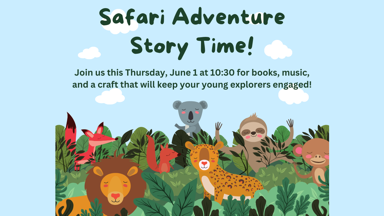 "Safari Adventure" Story Time - Lansing Community Library