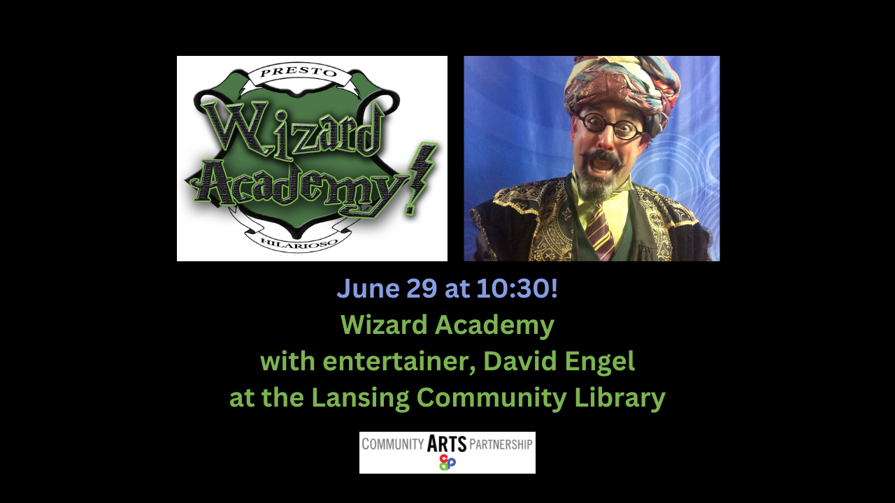 Wizard Academy! with David Engel - Lansing Community Library