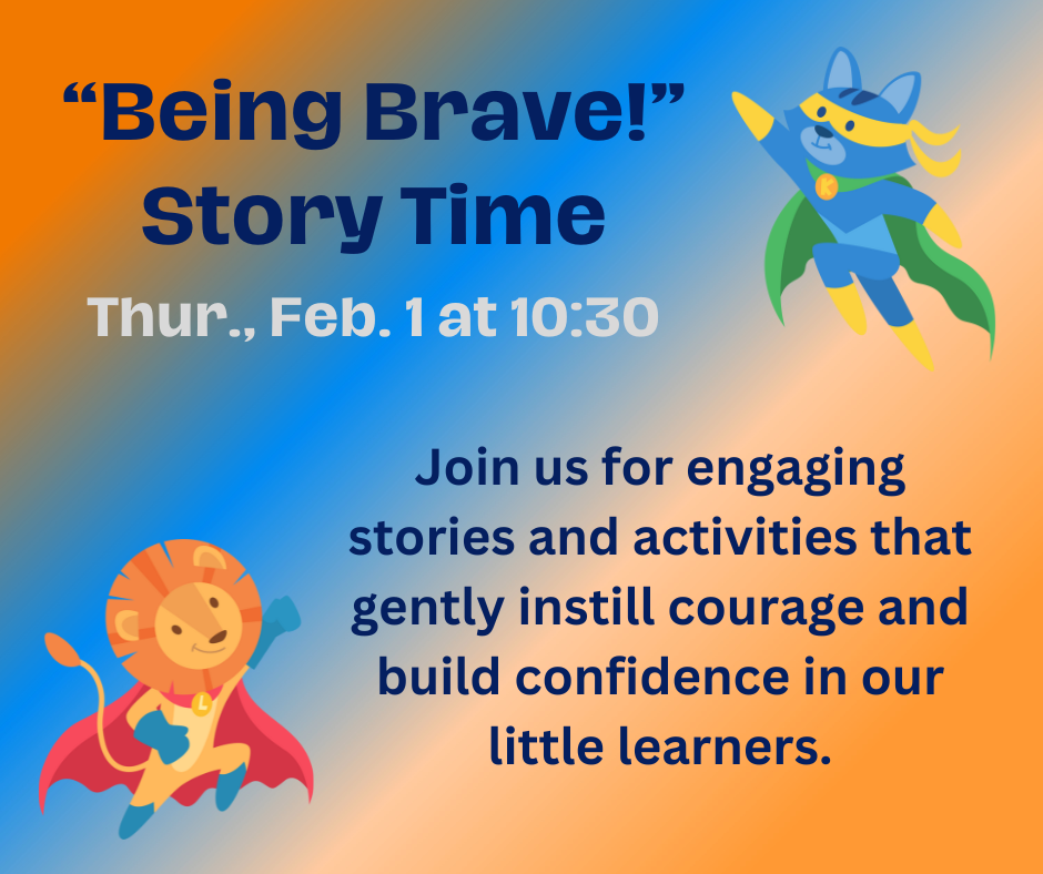 "Being Brave" Story Time! - Lansing Community Library