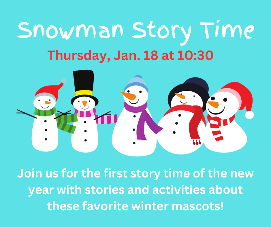 Snowman Story Time! - Lansing Community Library
